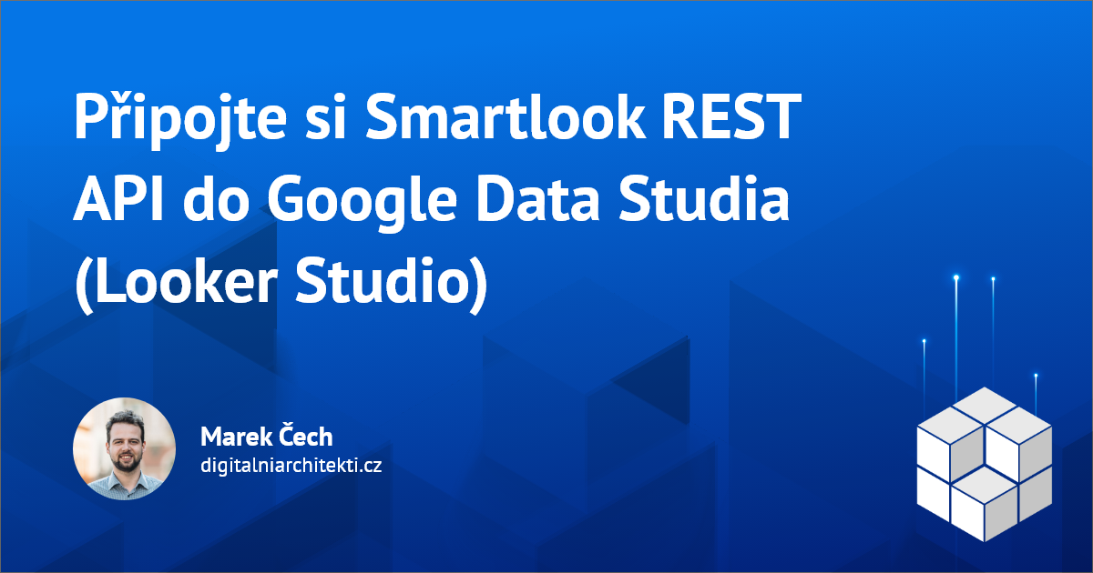 Připojte si Smartlook REST API do Google Data Studia (Looker Studio ...