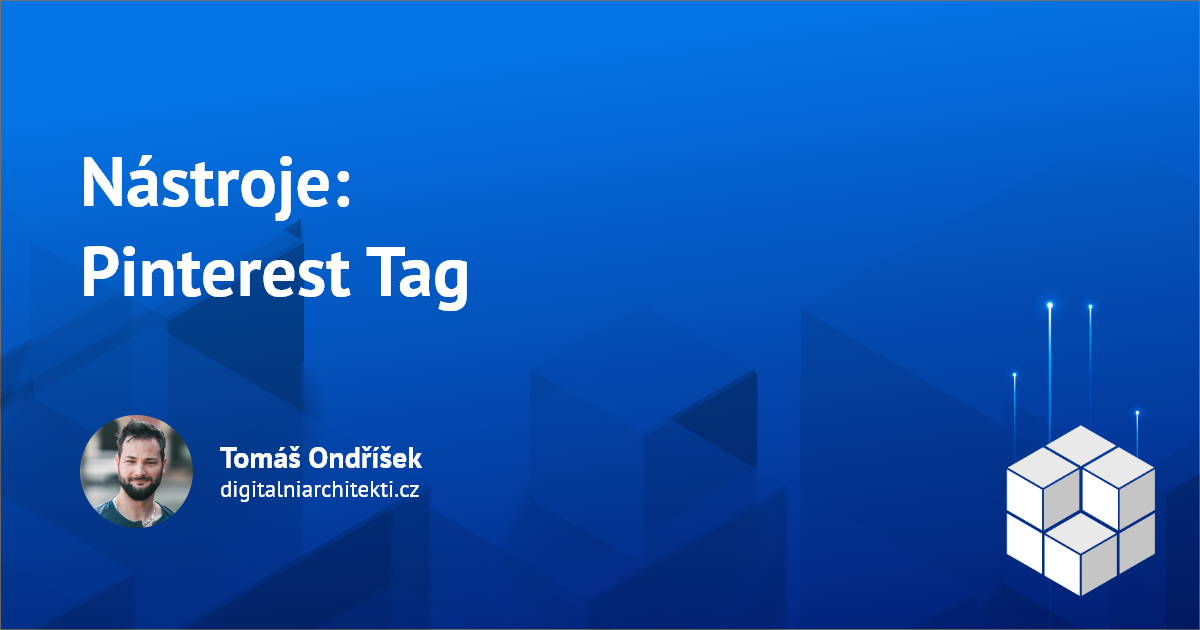 Pinterest Tag: Zvyšte úspěch svých kampaní pomocí efektivního měření ...